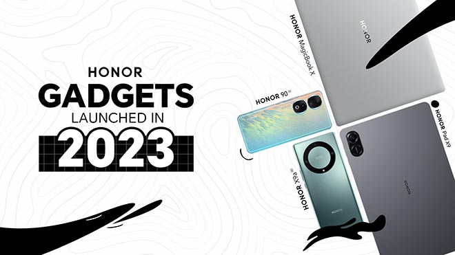 An HONORable Year: Take a Look at the HONOR Gadgets Launched this 2023 ...